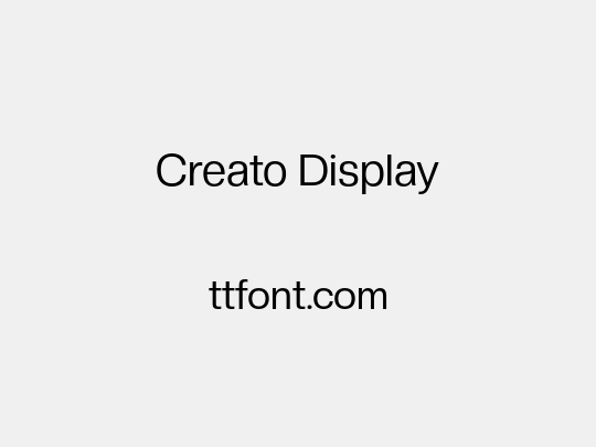 Creato Display 在线预览-免费下载 - 天天字体