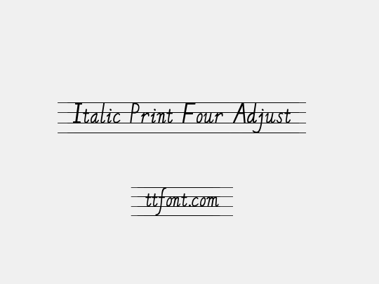 Italic Print Four Adjust 在线预览-免费下载 - 天天字体