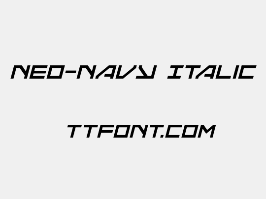 Neo-Navy Italic 在线预览-免费下载 - 天天字体