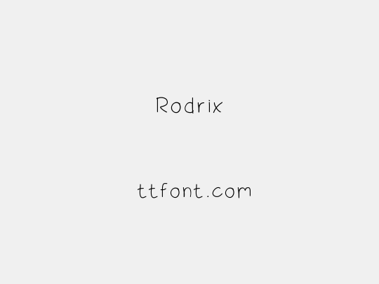 Rodrix 在线预览-免费下载 - 天天字体