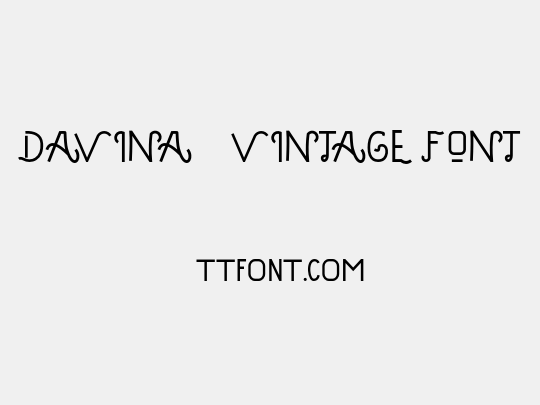 DAVINA - VINTAGE FONT 在线预览-免费下载 - 天天字体