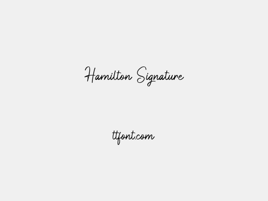 Hamilton Signature 在线预览-免费下载 - 天天字体
