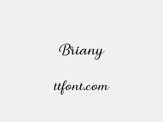 Briany 在线预览-免费下载 - 天天字体