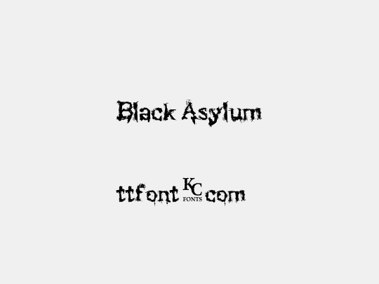 Black Asylum 在线预览-免费下载 - 天天字体
