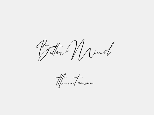 Bitter Mind 在线预览-免费下载 - 天天字体