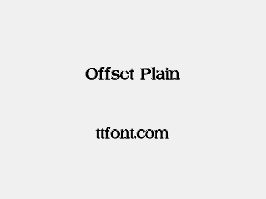 Offset Plain 在线预览-免费下载 - 天天字体