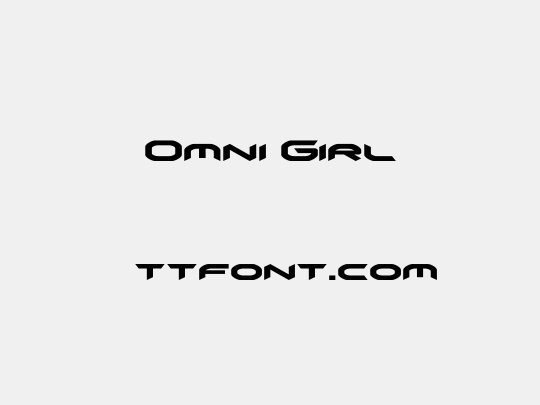 Omni Girl 在线预览-免费下载 - 天天字体