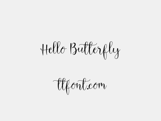 Hello Butterfly 在线预览-免费下载 - 天天字体