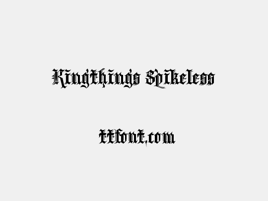 Kingthings Spikeless 在线预览-免费下载 - 天天字体