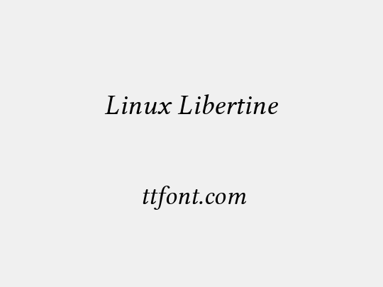 Linux Libertine 在线预览-免费下载 - 天天字体
