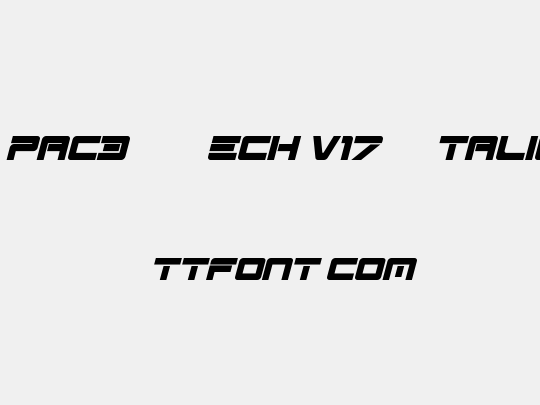 Spac3 - Tech v17 - Italic 在线预览-免费下载 - 天天字体