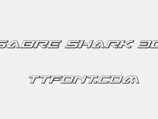 Sabre Shark 3D 在线预览-免费下载 - 天天字体