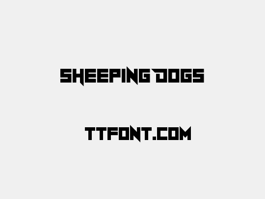 Sheeping Dogs 在线预览-免费下载 - 天天字体