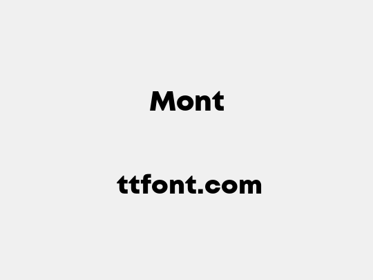 Mont 在线预览-免费下载 - 天天字体