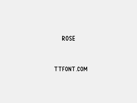 Rose 在线预览-免费下载 - 天天字体