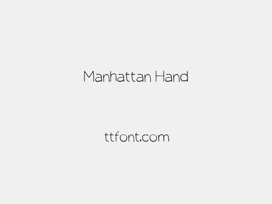 Manhattan Hand 在线预览-免费下载 - 天天字体