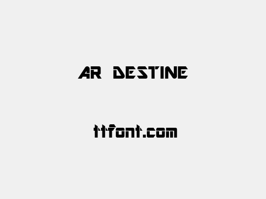 AR DESTINE 在线预览-免费下载 - 天天字体